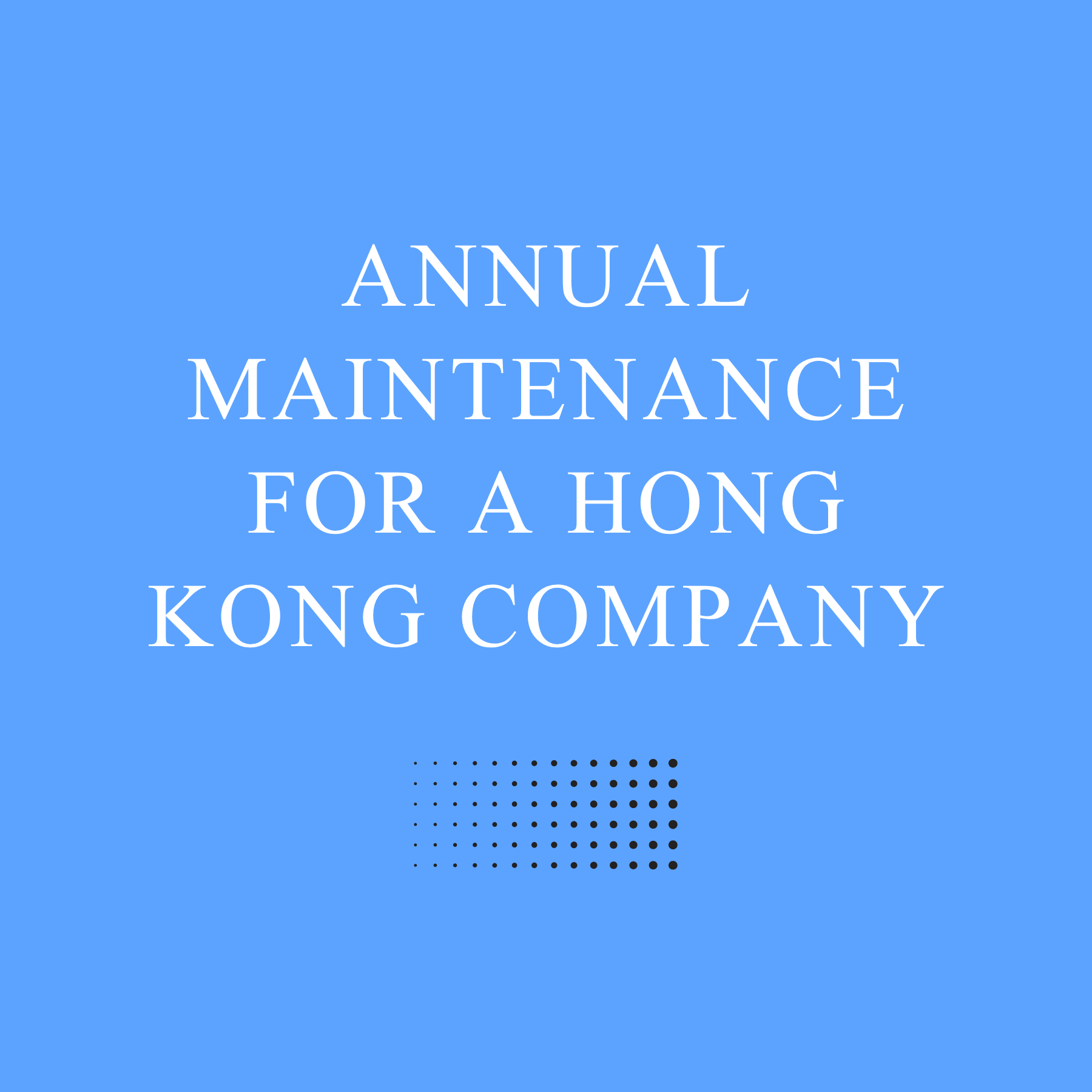 Annual Maintenance for Hong Kong Companies
